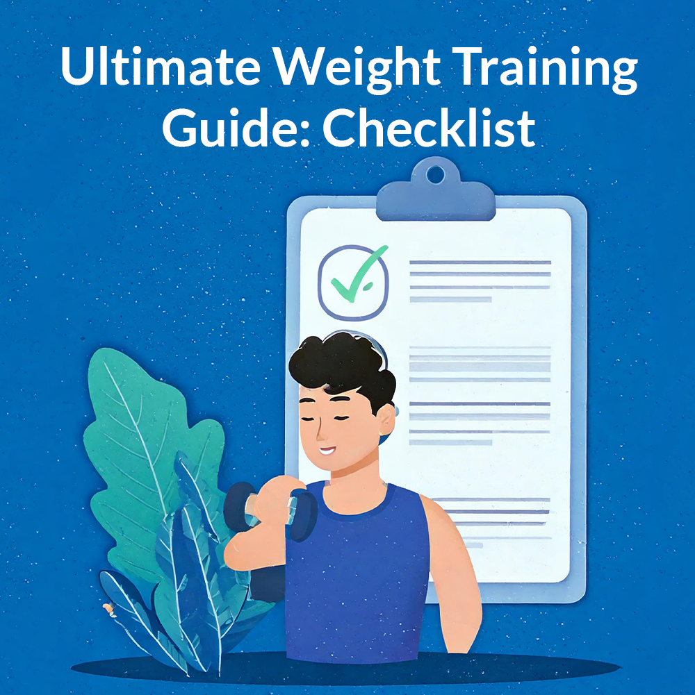 Weight Training Guide: Weight Lifting Checklist - Oxygen Plus