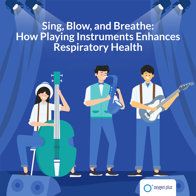 How Playing Instruments Enhances Respiratory Health | Oxygen Plus